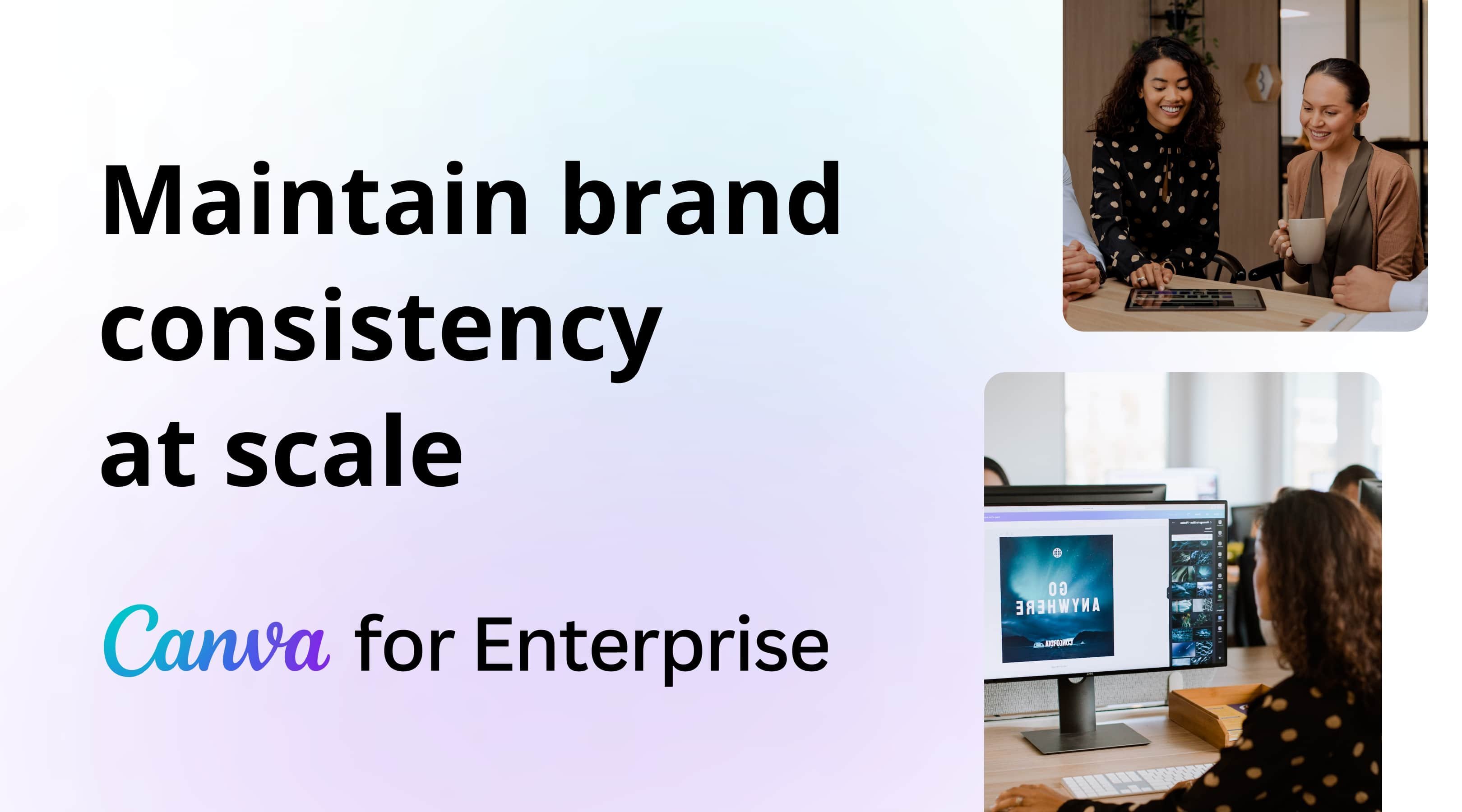 Enterprise design platform with brand management | Canva