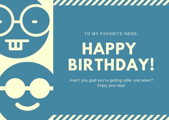 Nerdy Happy Birthday Quotes 123 Funny Birthday Wishes: Happy Birthday