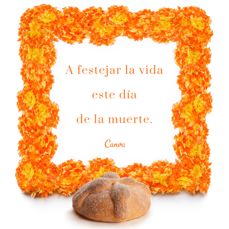 Folclóricas frases del Día de Muertos para compartir - Canva