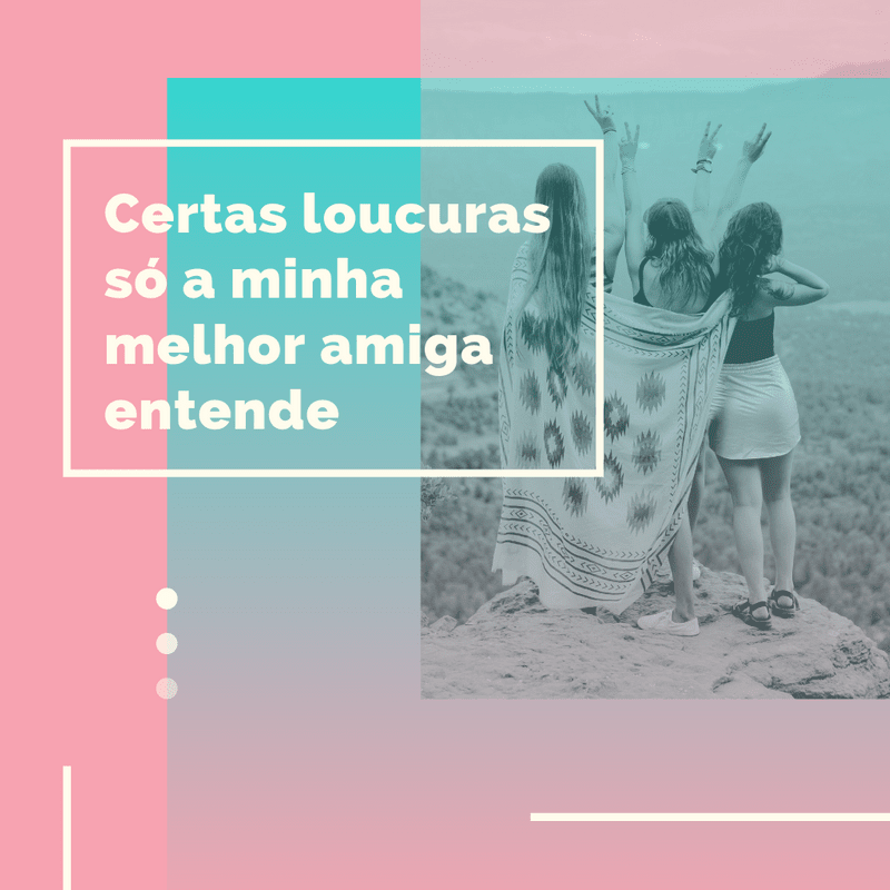 Mensagem para Melhor Amiga | Frases e Imagens - Canva