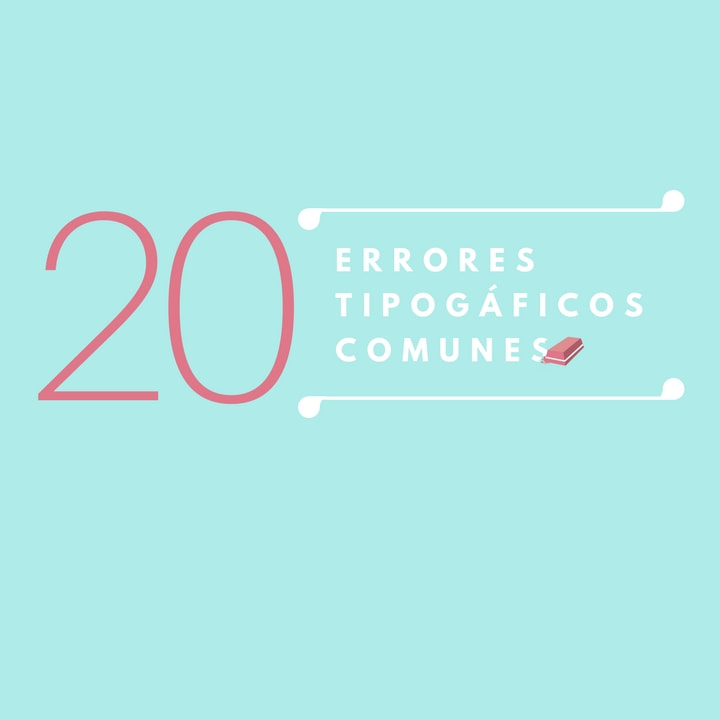 Cómo evitar estos 20 errores tipográficos de principiante